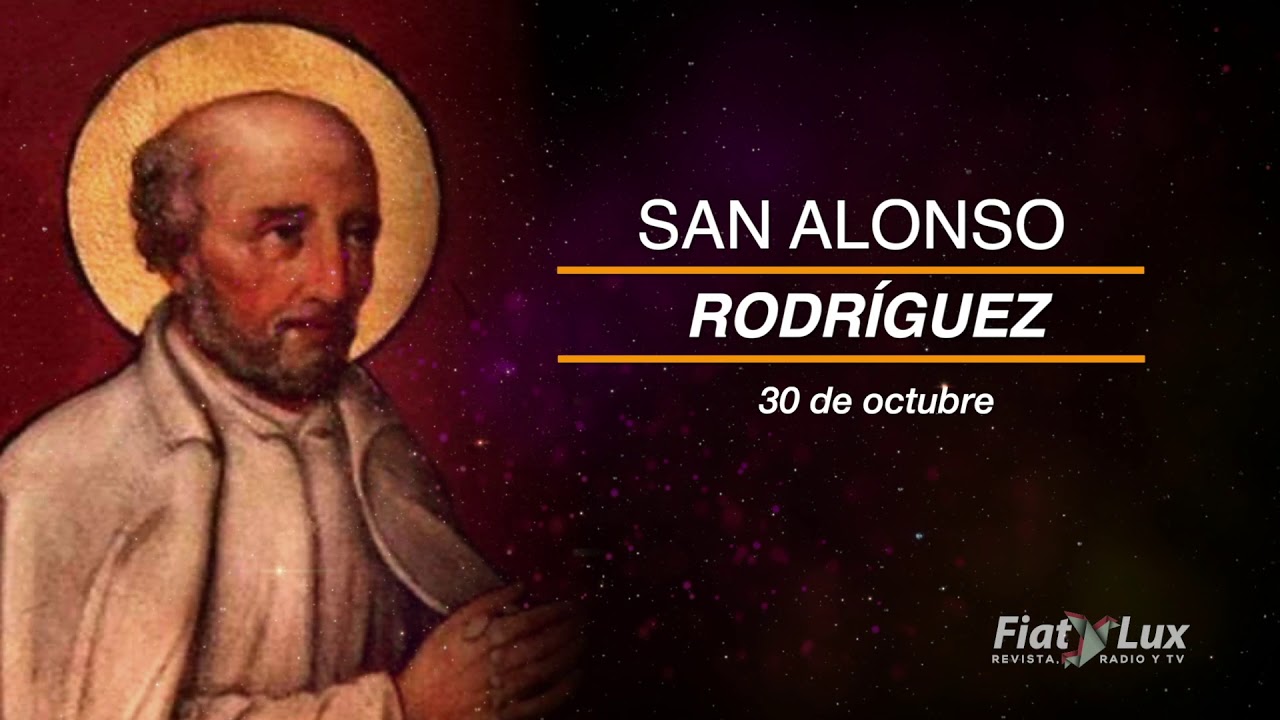 SANTO DEL DÍA: San Alonso Rodríguez - YouTube