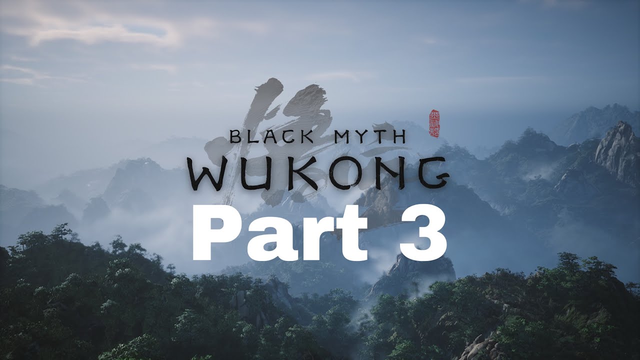 Playing Black Myth Wukong part 3 - YouTube