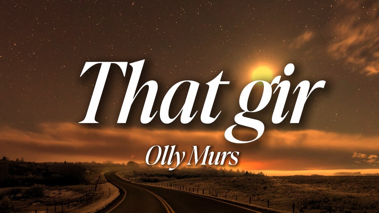 Olly Murs - That girl (Lyrics) - DJ CHEN remix - YouTube