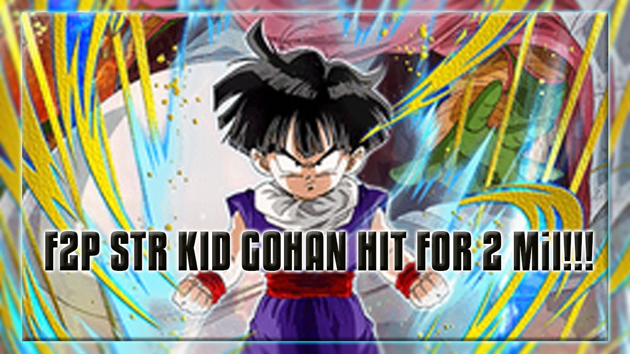 F2P STR GOHAN HITS FOR 2MIL!!!!! (NOT CLICK BAIT) - YouTube