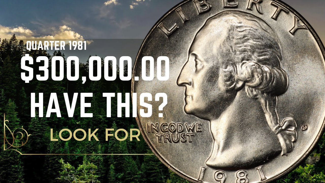 ULTRA RARE QUARTER 1981 COIN RARE Coins worth A LOT of MONEY FOR SALE ...