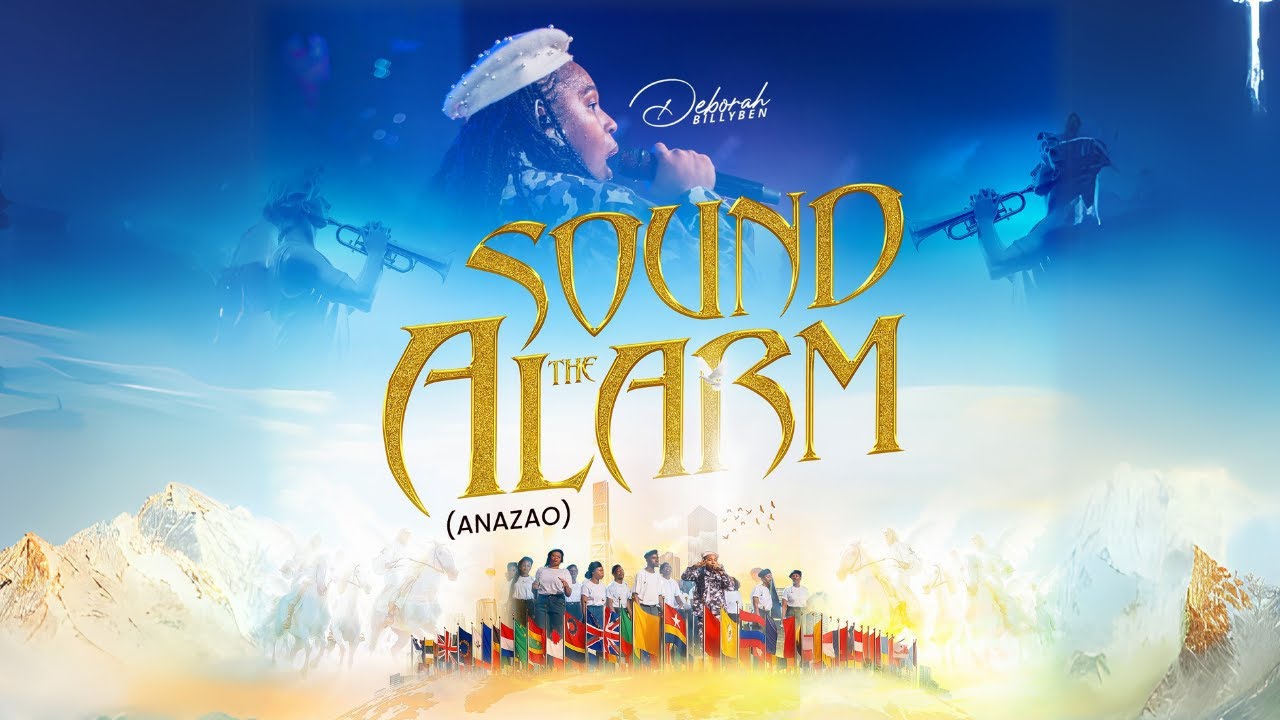 Sound The Alarm ( Anazao) | Live | official Video | Deborah Billyben ...