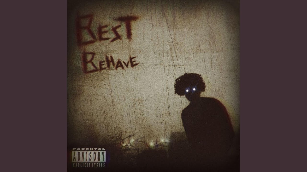 Best Behave - YouTube