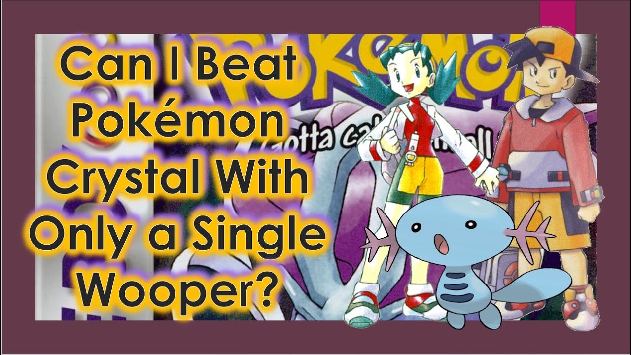 Pokemon Challenge - Can I Beat Pokemon Crystal with only a Single ...
