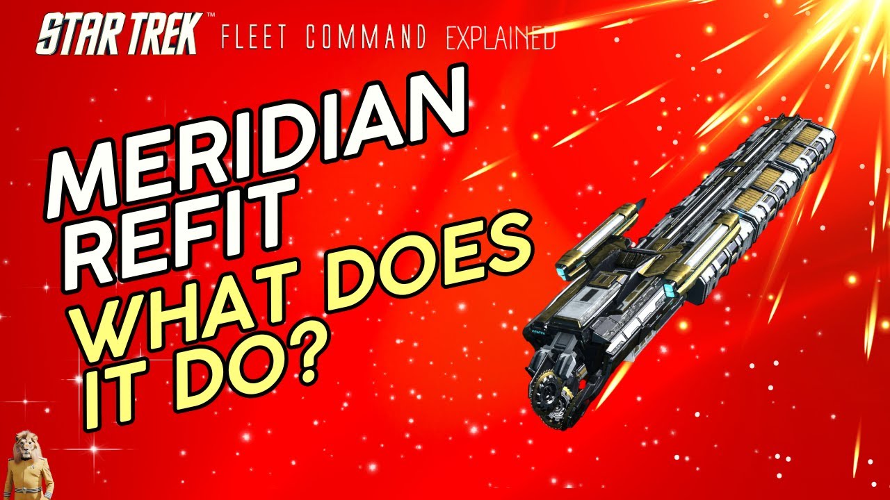 Meridian Refit | How to play Star Trek Fleet Command | Outside Views ...