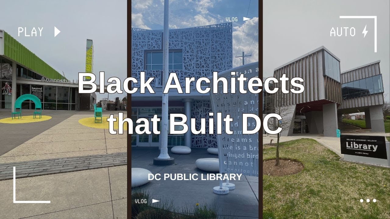 Black Architects that Built DC - DC Public Library - YouTube