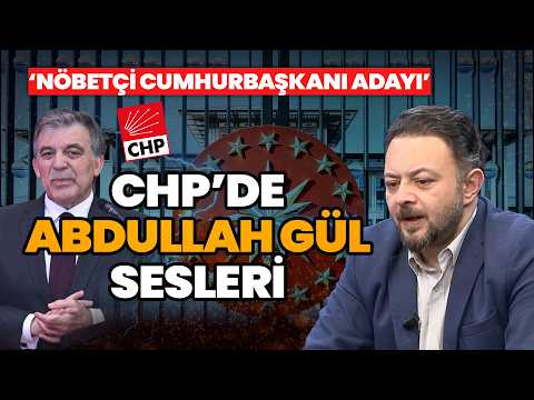 Kılıçdaroğlu CHP'ye gelirse Abdullah Gül'ü aday gösterebilir - Fatih Ergin anlattı