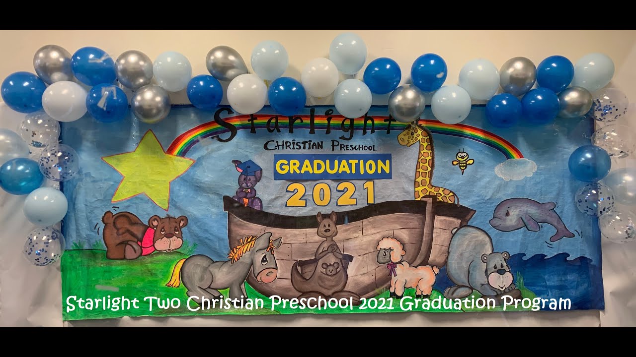 2021 Starlight Two Christian Preschool Graduation Program - YouTube