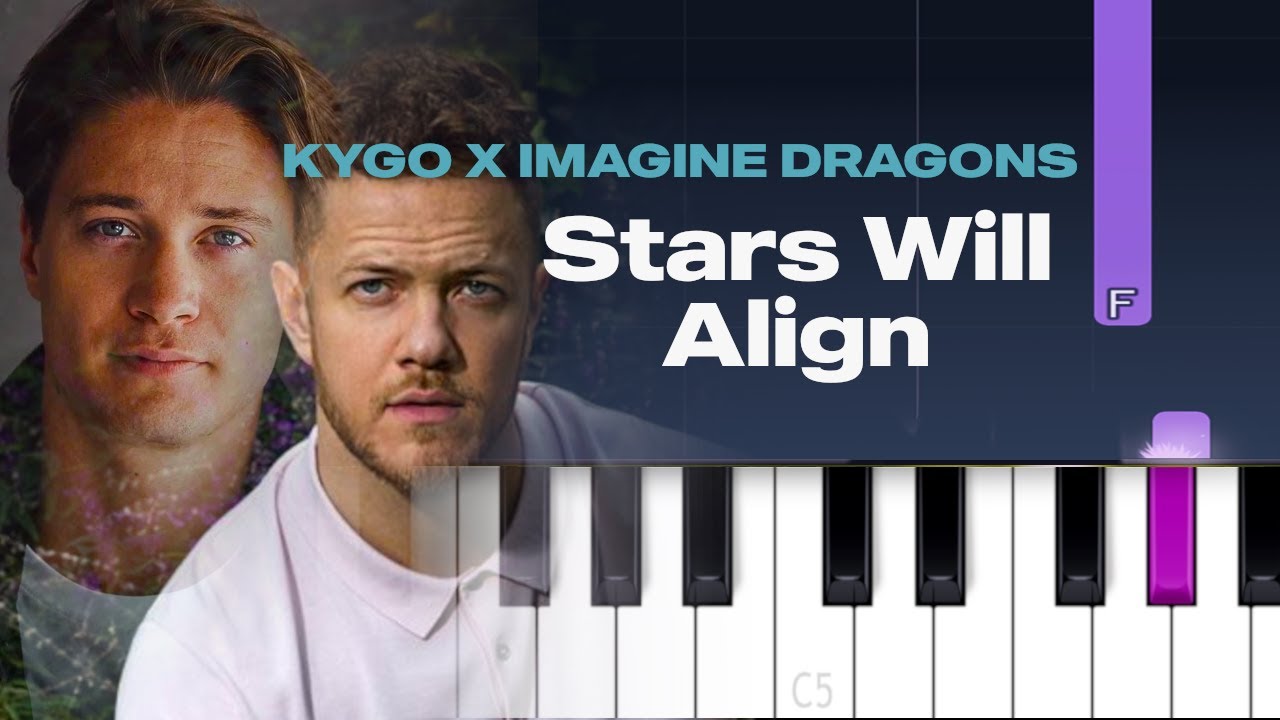Kygo, Imagine Dragons - Stars Will Align (Piano Tutorial) - YouTube