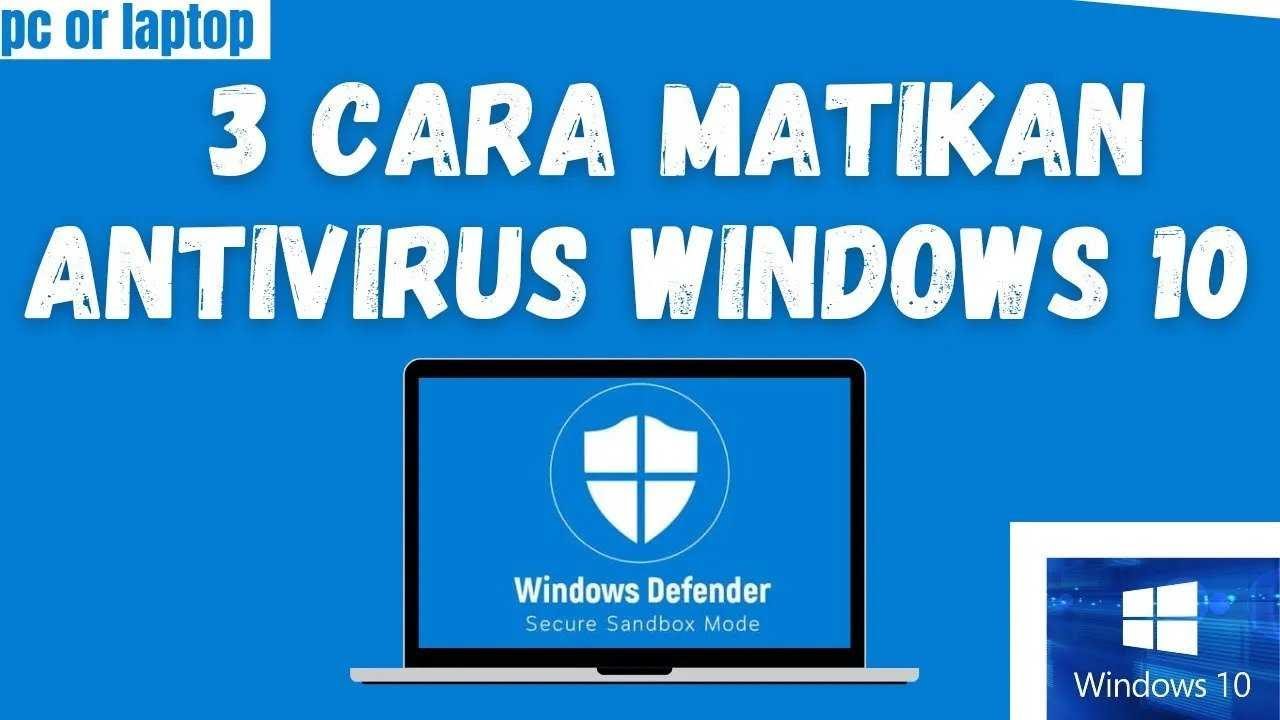 3 Cara matikan antivirus Windows 10 di Laptop - YouTube