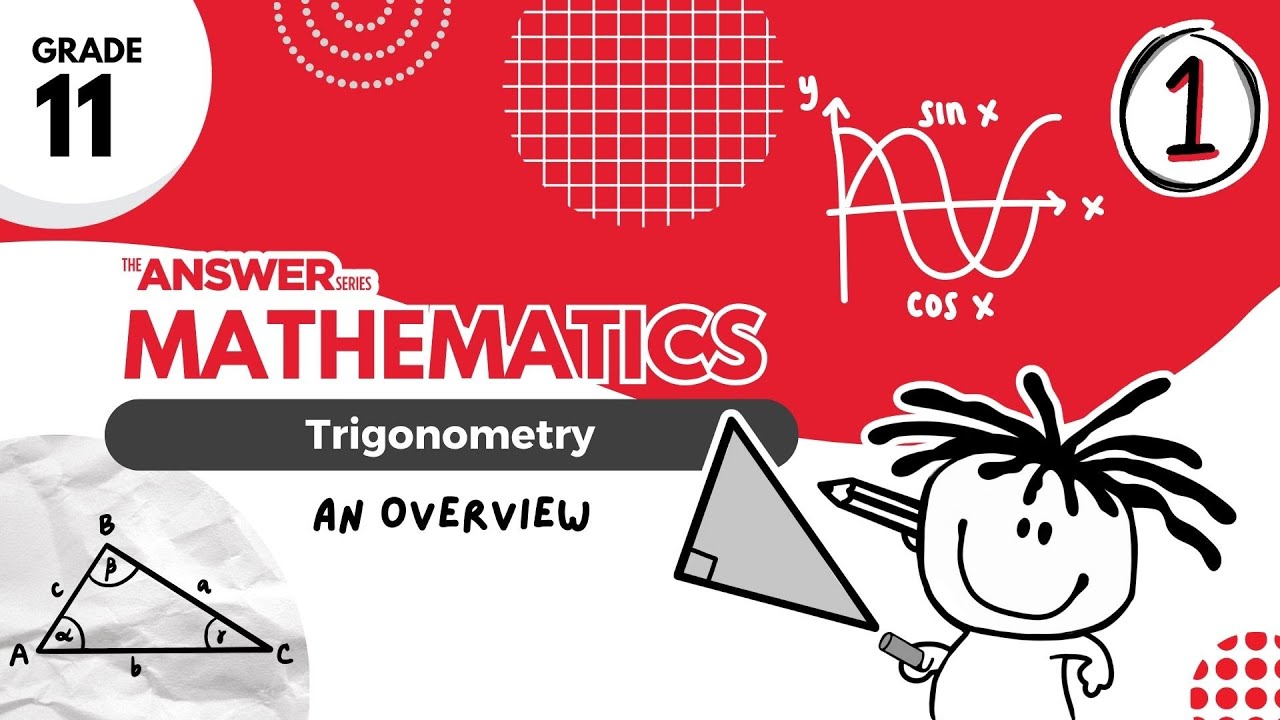 GR 11 MATHS TRIGONOMETRY – An Overview #1 - YouTube