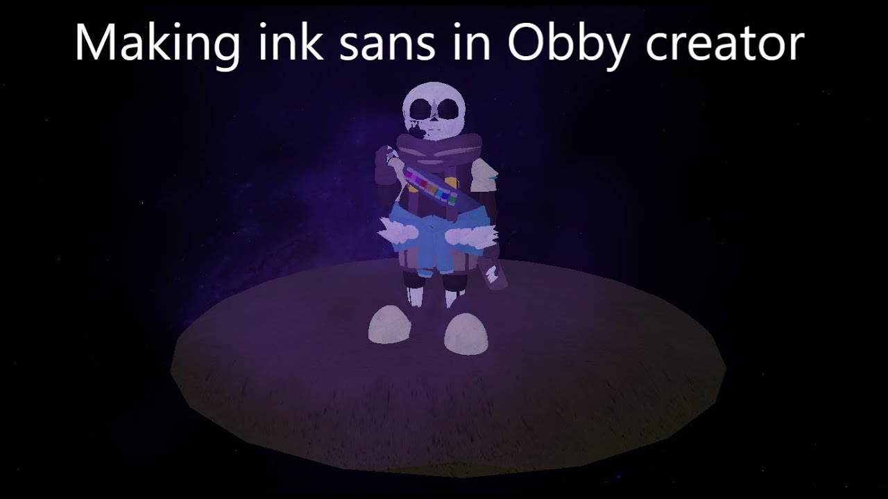 Making Ink Sans Obby Creator - YouTube