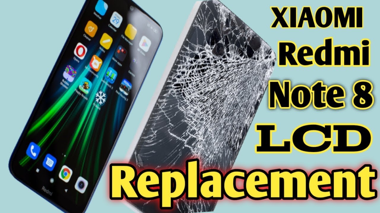Xiaomi Redmi Note 8 Screen Replacement Xiaomi Mi Note 8 LCD Replacement ...