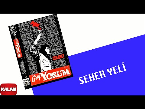 Grup Yorum - Seher Yeli I Cesaret © 1992 Kalan Müzik