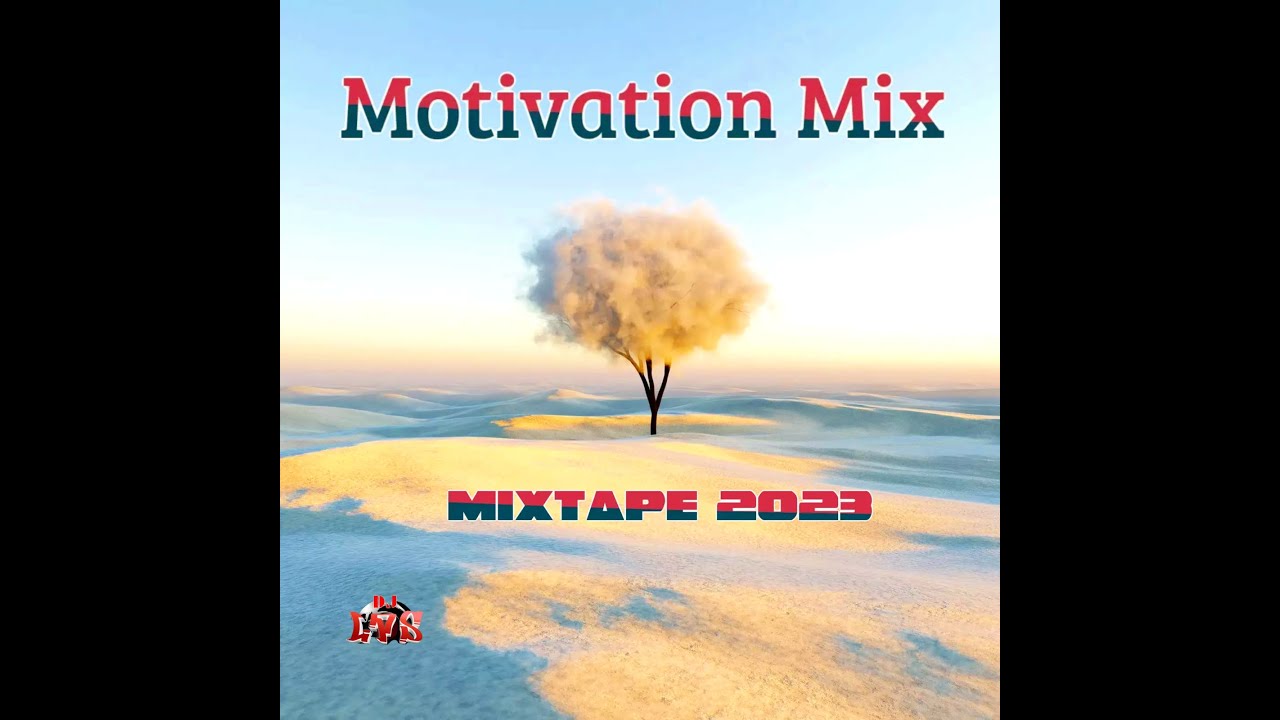 Motivation Mix,Mixtape 2023,DJ LPS - YouTube