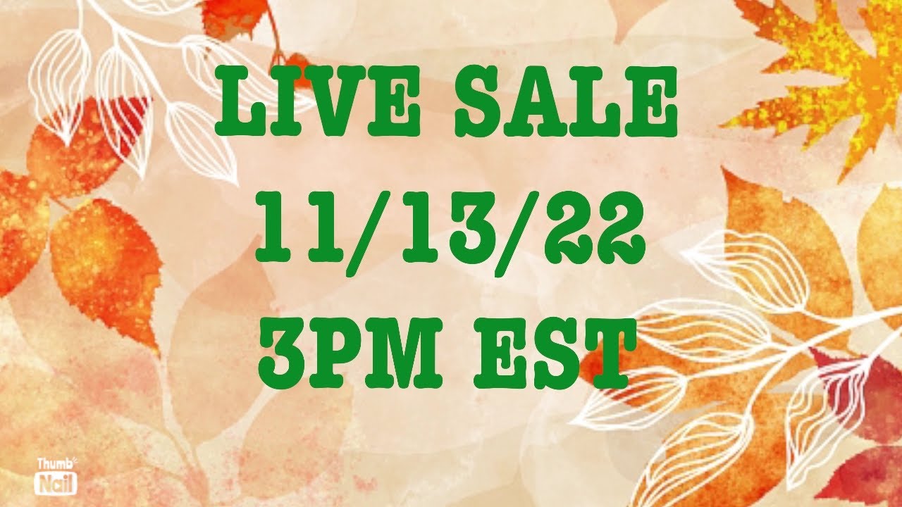Live Sale Today 3pm EST - YouTube