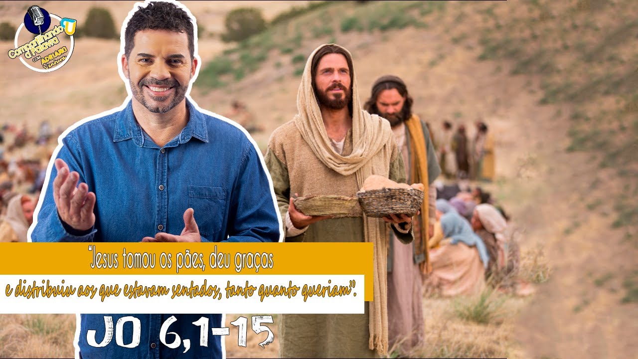 CP | "Jesus tomou os pães, deu graças e distribuiu aos que estavam ...