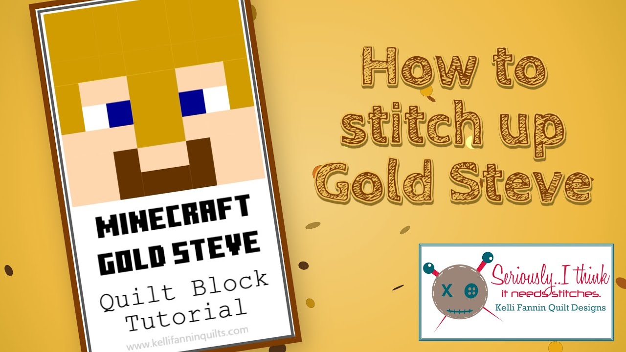Minecraft Inspired Quilt Along, Gold Steve Quilt Block Tutorial from ...