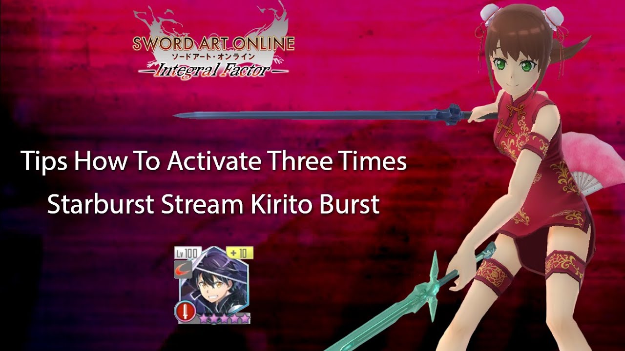 Tips cara mengaktifkan tiga kali starburst stream kirito burst - Sword ...