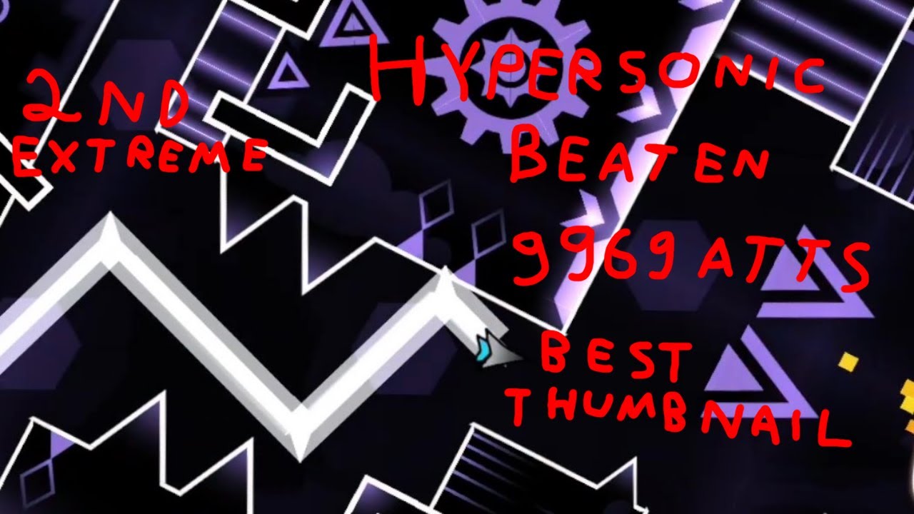 HyperSonic by ViPriN and more 100% (2nd Extreme Demon) | Geometry Dash ...