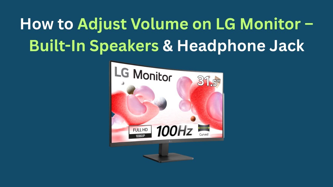 How to Adjust Volume on LG Monitor – Built-In Speakers & Headphone Jack ...