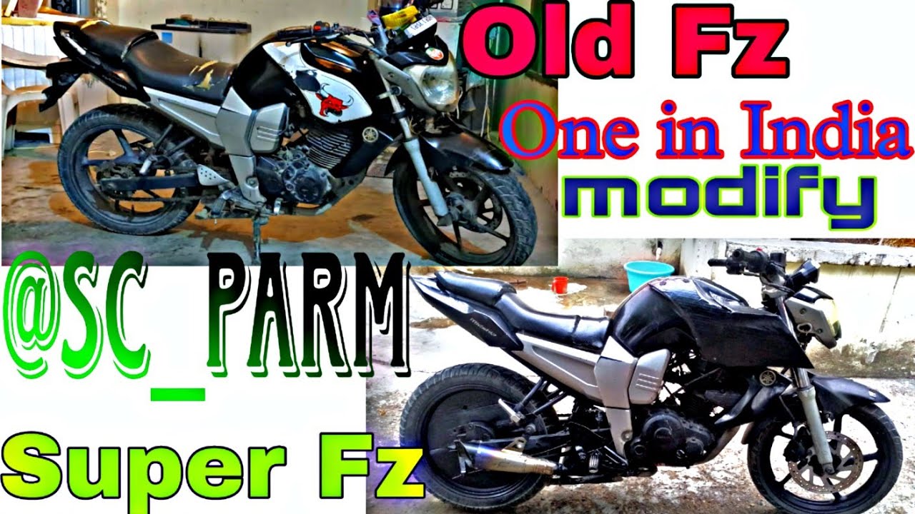 Old Fz Modify to Super Bike, Super Fz One in India, First Modify, with ...