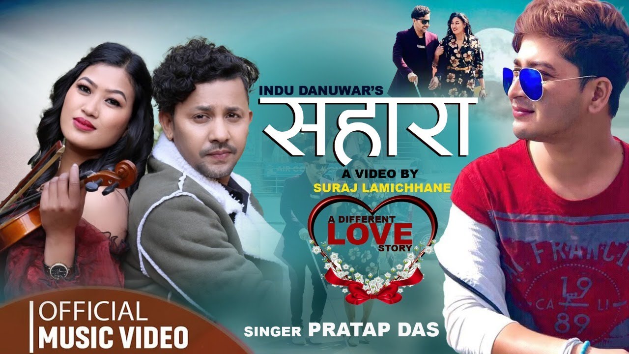 Sahara "सहारा" - New Nepali Song || Pratap Das || Ft. Niks Sharma, Indu Danuwar, Roshan, Suresh ...