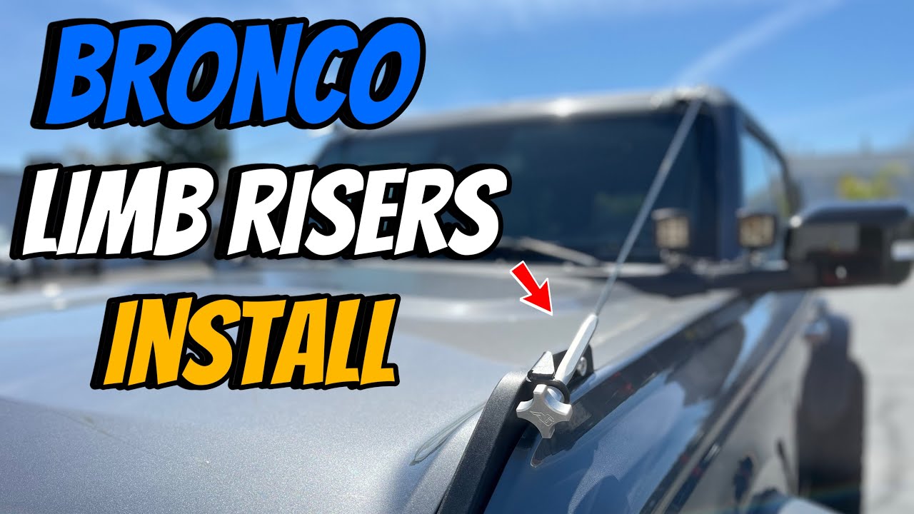Ford Bronco Limb Risers Install. - YouTube