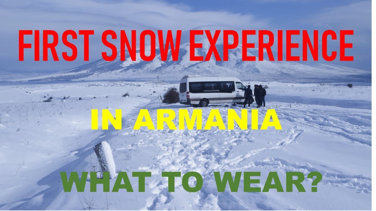 First snow experience in Armenia || How to manage the cold? - YouTube