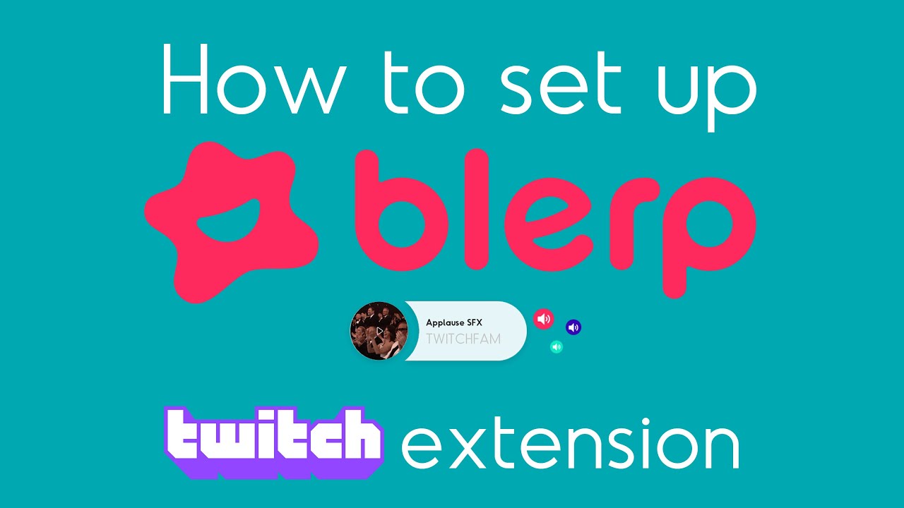 New to Blerp on Twitch? This is EVERYTHING you need to know for setup ...