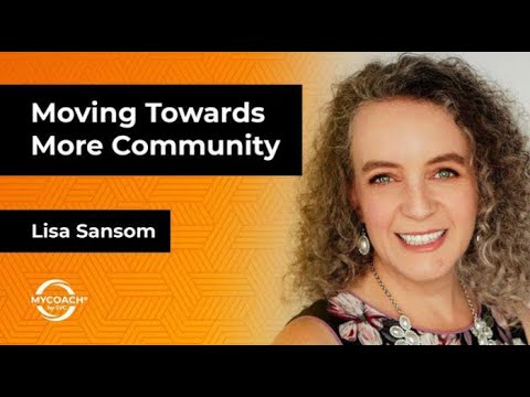 Episode 180: Moving Towards More Community with Lisa Sansom - YouTube