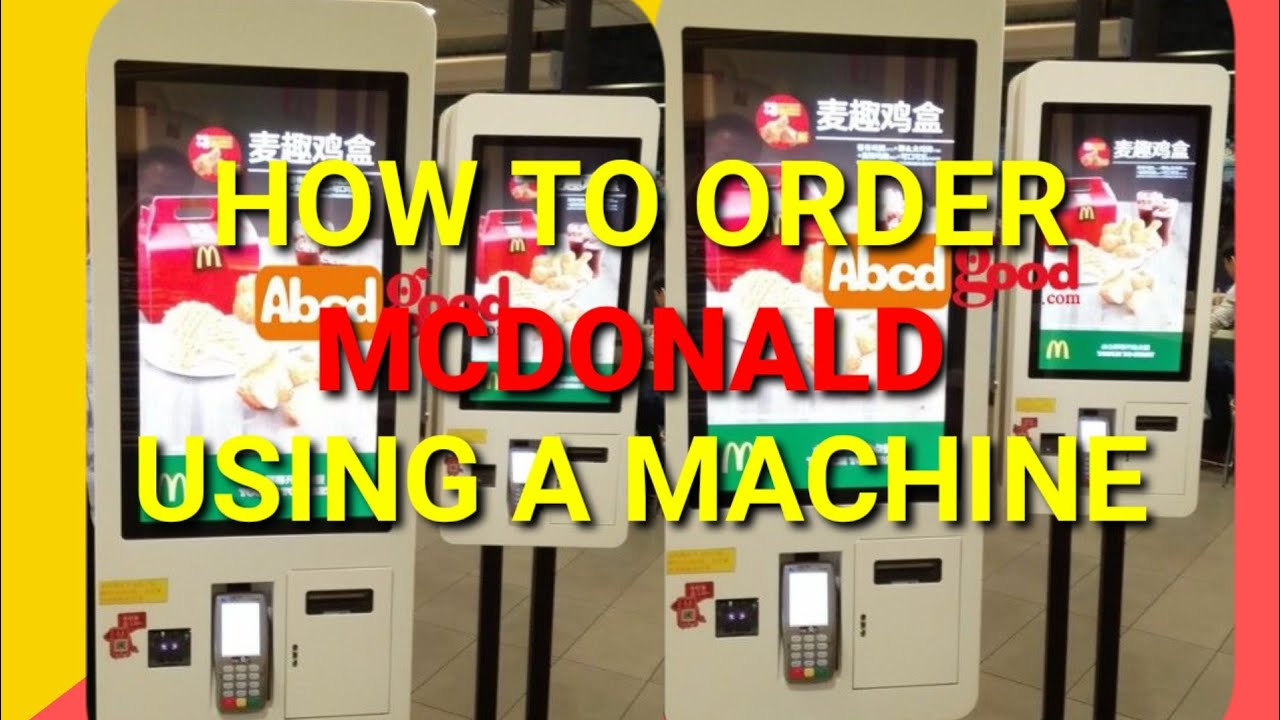 HOW TO ORDER MCDONALD USING A MACHINE/by my madam - YouTube