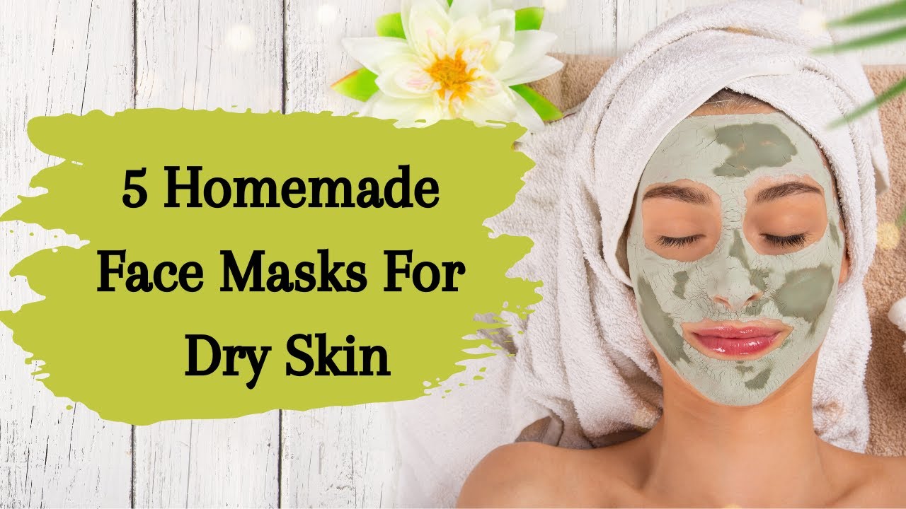 5 Best (DIY) Recipes Of Homemade Face Mask For Dry Skin. Trending ...