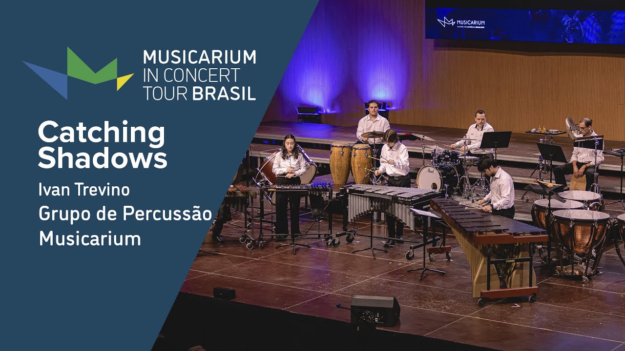 Catching Shadows - Ivan Trevino | Grupo de Percussão Musicarium - YouTube