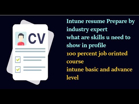 Resume Building For Intune Administration | INTUNE ON LINE CLASS - YouTube