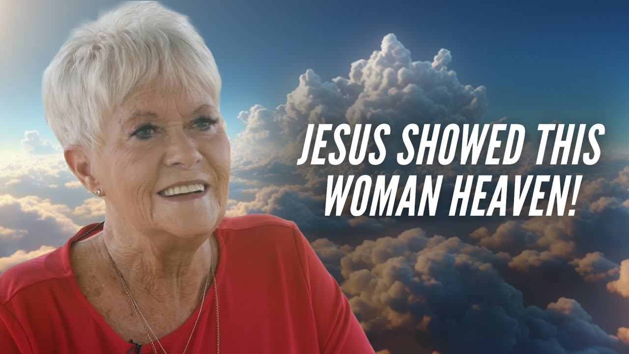 Jesus Showed This Woman Heaven! Here Is What He Told Her! - YouTube