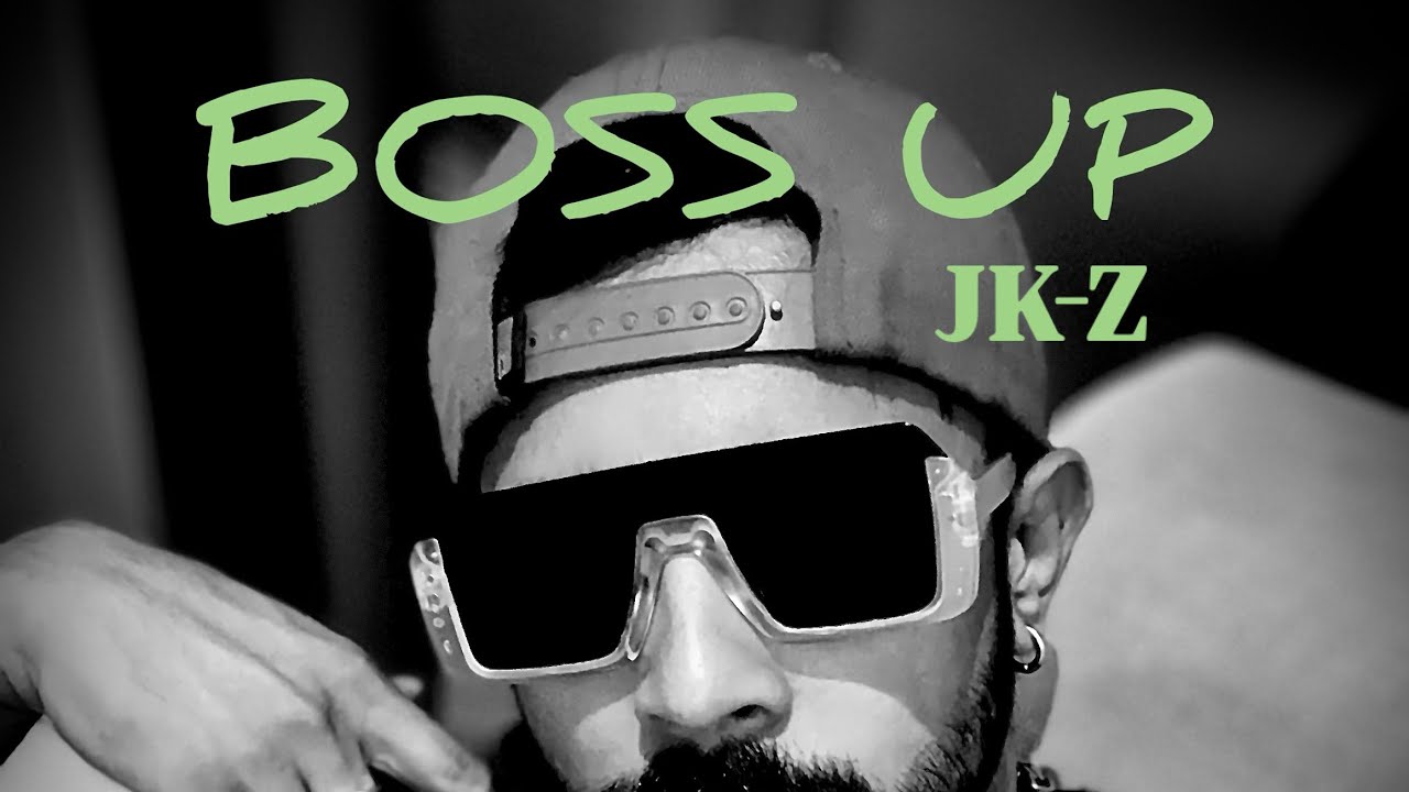 Boss Up - JK-Z (Official lyric video) - YouTube