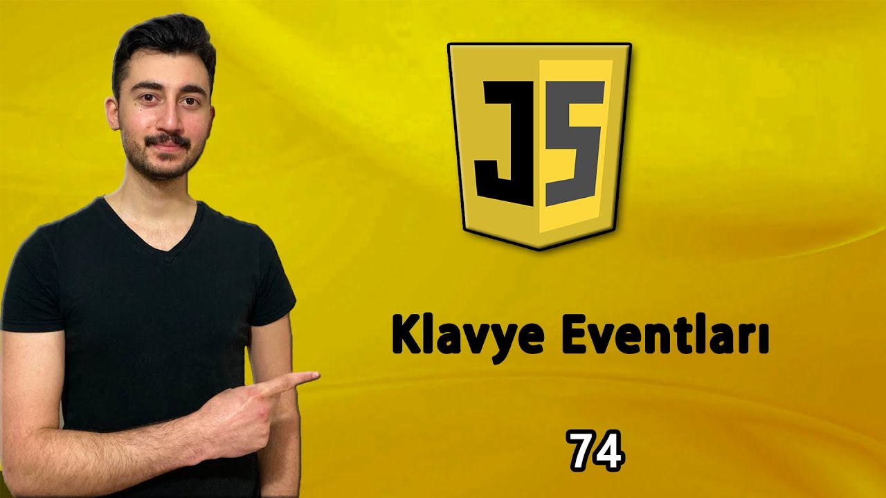 74) Klavye Events(Olaylar) | JAVASCRIPT Dersleri - YouTube