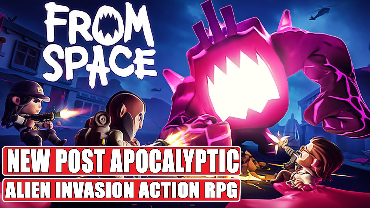 From Space Gameplay | New Post Apocalyptic Alien Invasion Action RPG ...
