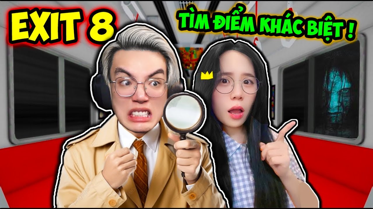 PHONG CẬN VÀ SAMMY THOÁT KHỎI TOA TÀU MA ÁM ĐÁNG SỢ VÀ PHÁ ĐẢO EXIT 8 ...