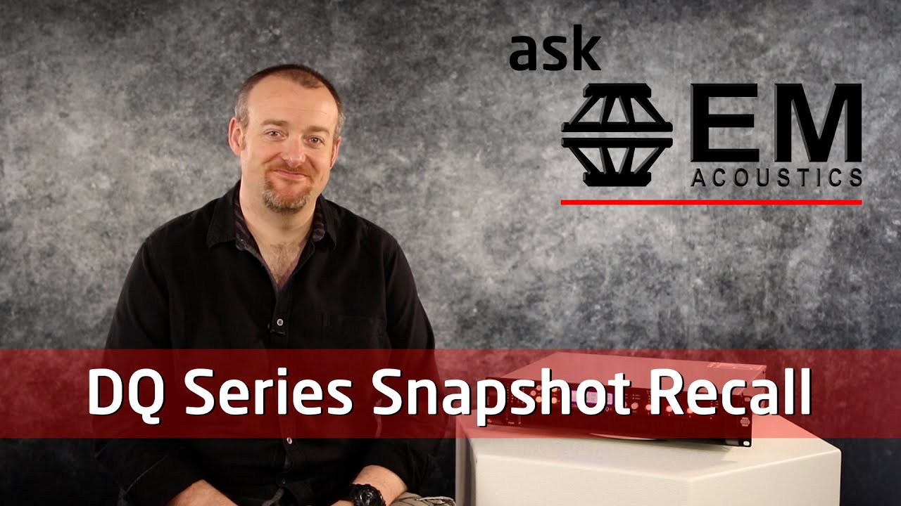 Ask EM DQ Series Snapshot Recall - YouTube
