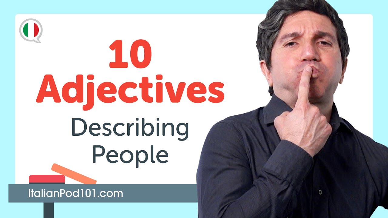 Learn the Top Adjectives to Describe People in Italian - YouTube
