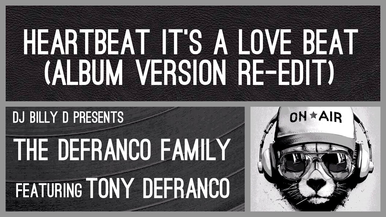 The DeFranco Family featuring Tony DeFranco - Heartbeat It’s a Lovebeat ...