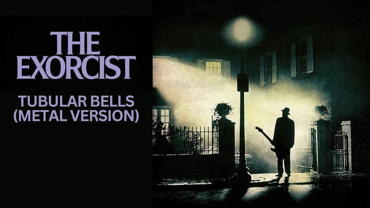 The Exorcist Theme - Tubular Bells (Metal Version) - YouTube