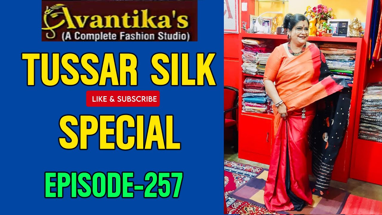 AVANTIKA'S || Episode-257 || Tussar Silk Special || short || - YouTube