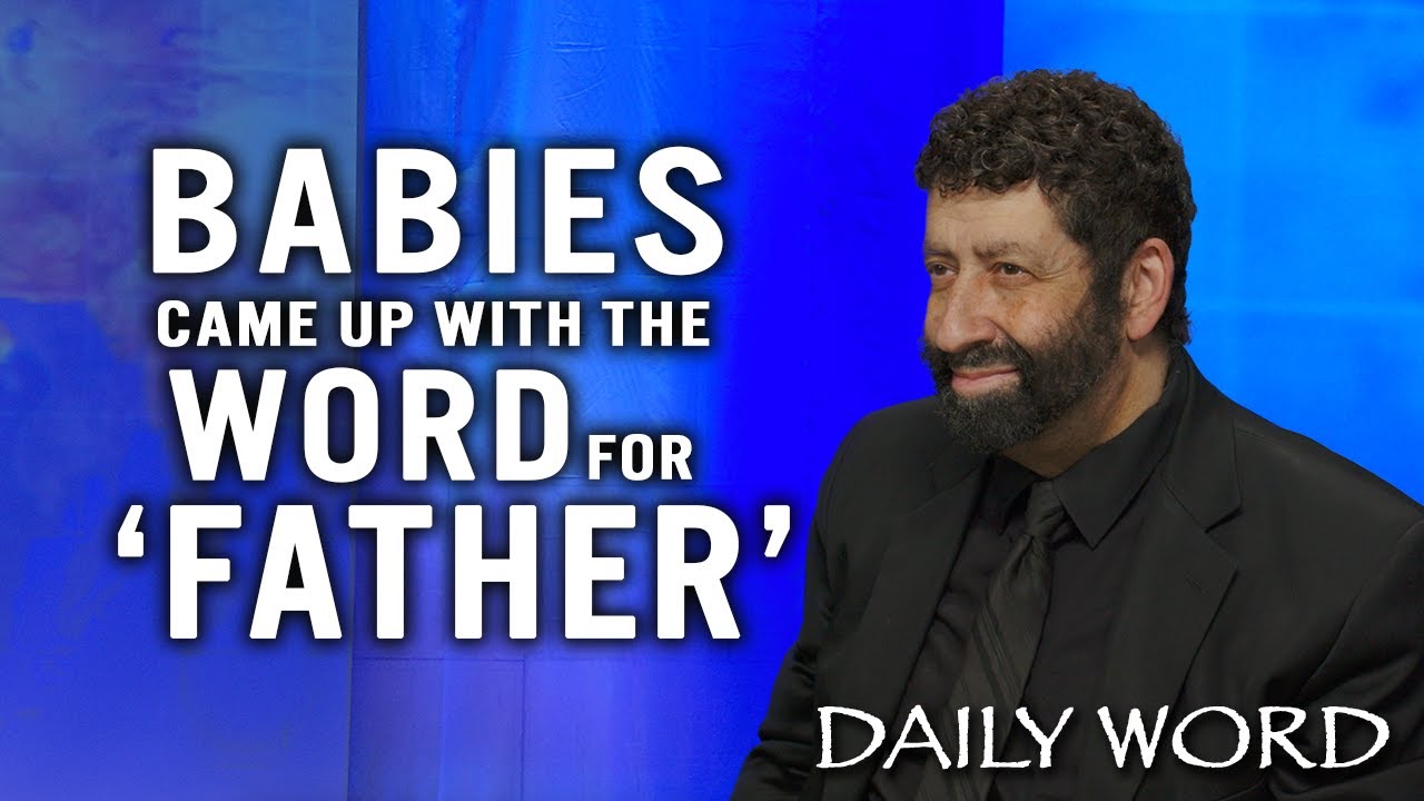 Babies Came Up With The Word For Father Jonathan Cahn Sermon YouTube babies-came-up-with-the-word-for-father-jonathan-cahn-sermon-youtube