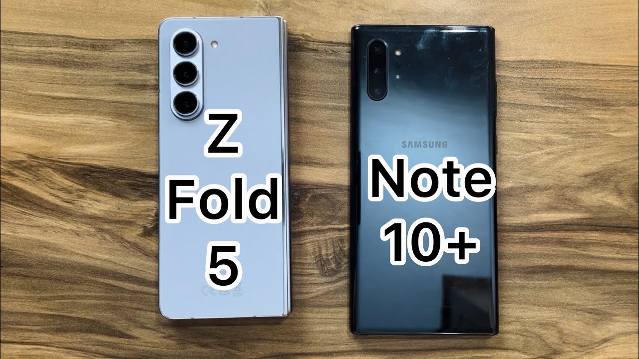 Samsung Galaxy Z Fold5 vs Samsung Galaxy Note 10+ 5G - YouTube
