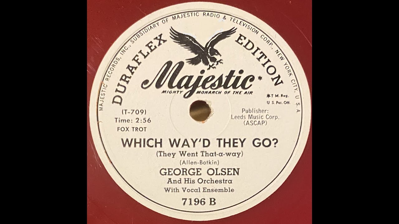 George Olsen and His Orchestra - Which Way'd They Go 78RPM Majestic ...