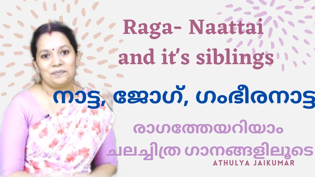 Naatta and sibling ragas - Familiarisation through Popular Film Songs ...