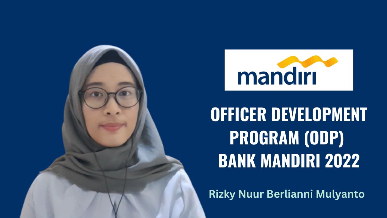 Officer Development Program (ODP) Bank Mandiri 2022 - YouTube
